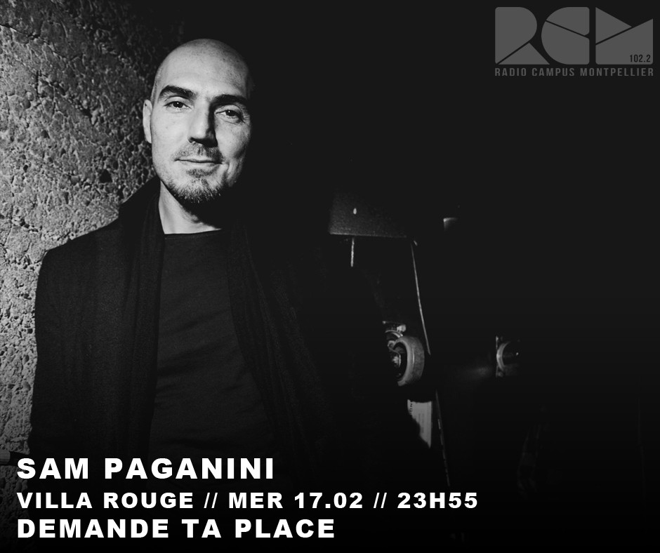 Sam Paganini | Radio Campus Montpellier | Radio Campus Montpellier