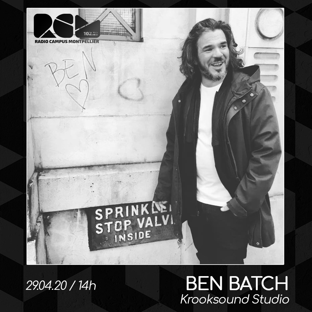 Ben Batch dj set @ Home | Radio Campus Montpellier | Radio Campus ...