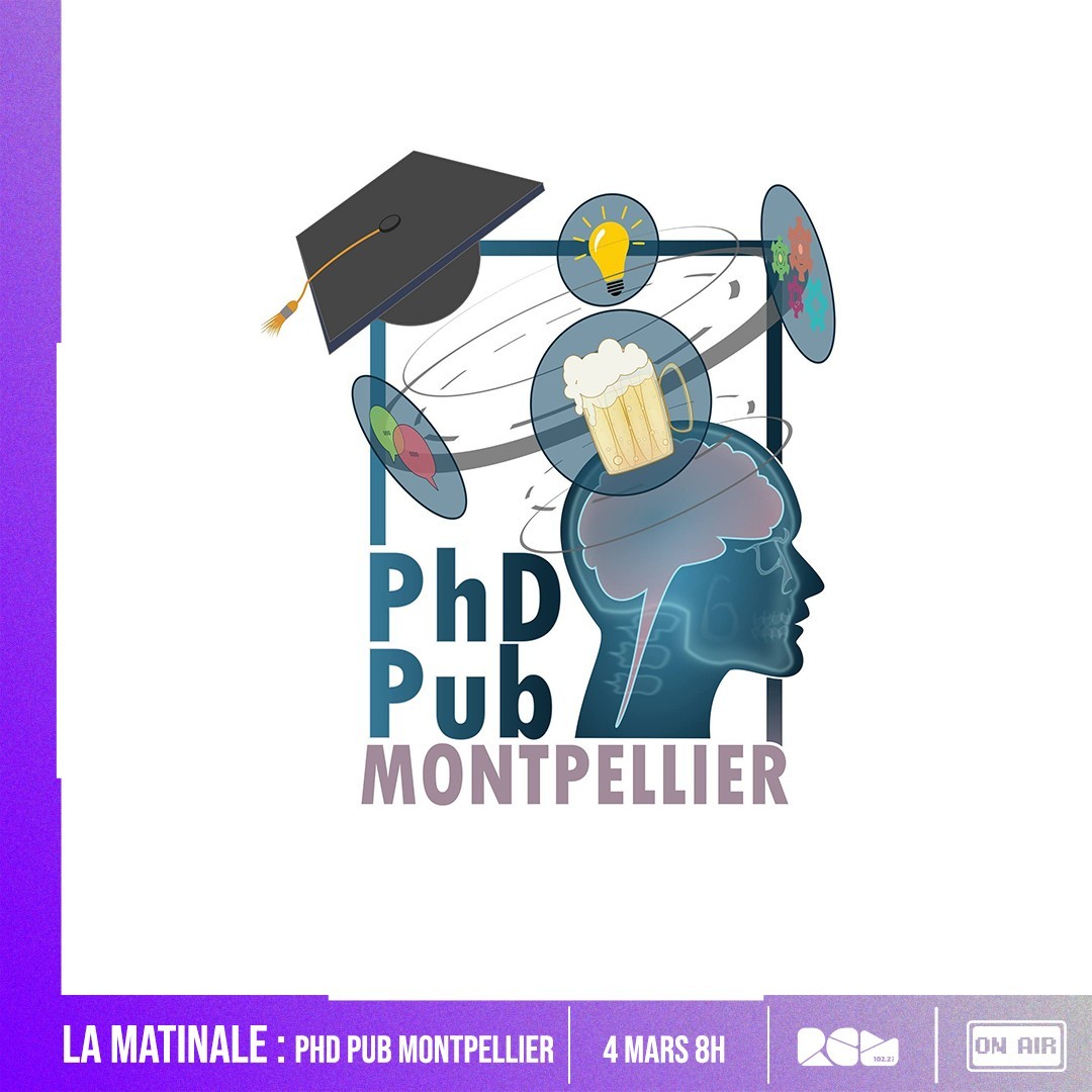 La Matinale du 04.03.2021 : PhD Pub Montpellier - Radio Campus Montpellier